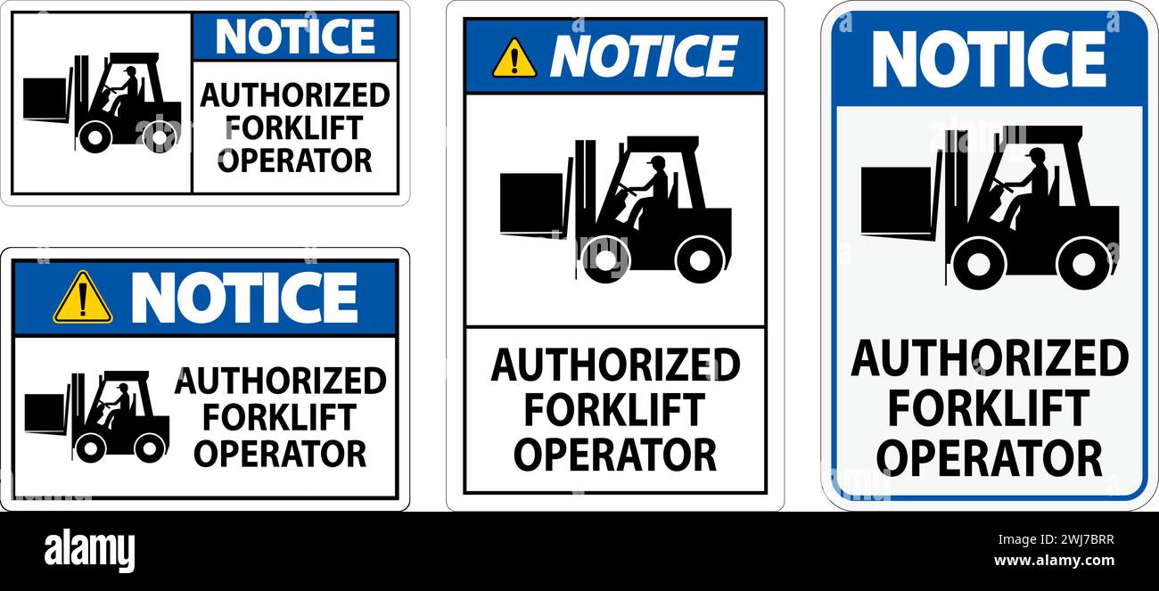 Notice Authorized Forklift Operator Sign Stock Vector Image & Art - Alamy