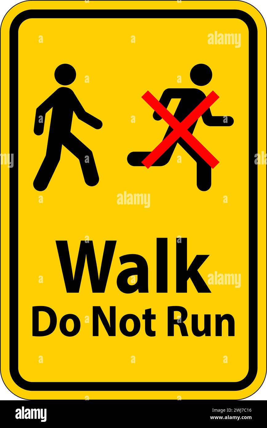 No Running Safety Sign, Attention - Walk, Do Not Run Stock Vector Image ...