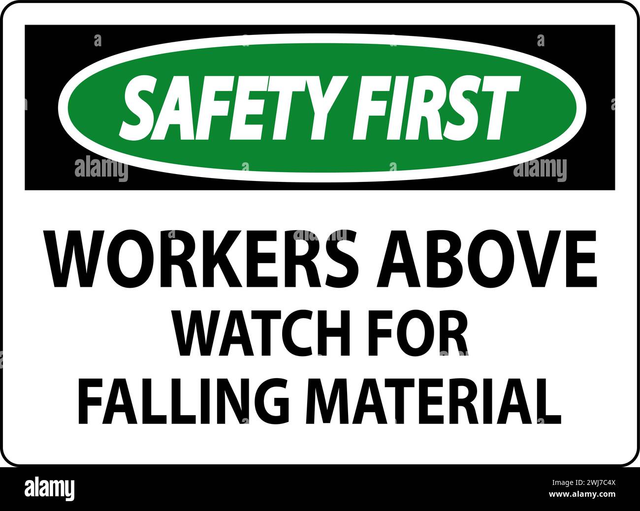 Safety First Sign, Workers Above Watch For Falling Material Stock ...