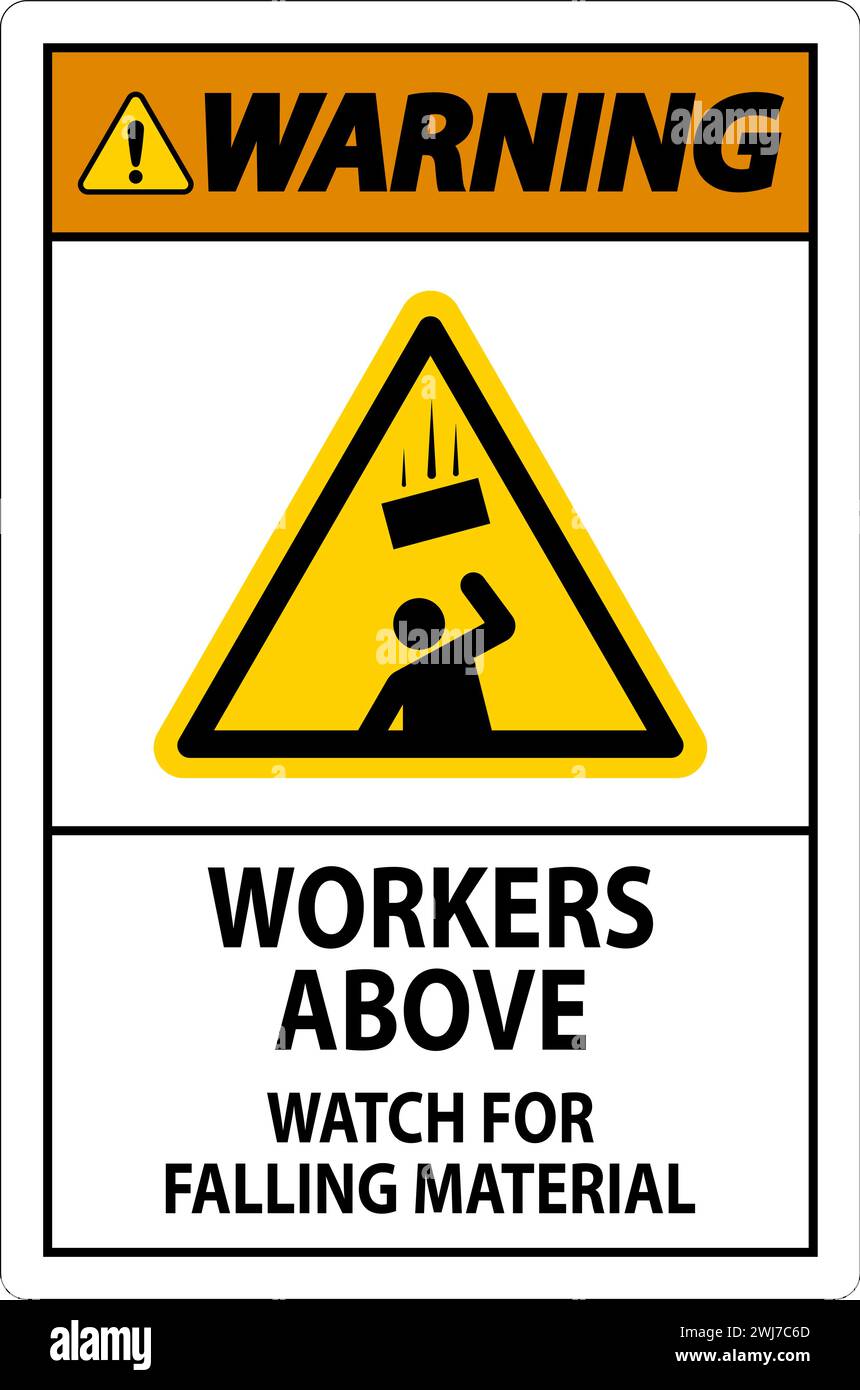 Warning Sign, Workers Above Watch For Falling Material Stock Vector ...