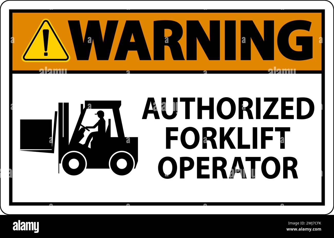 Warning Authorized Forklift Operator Sign Stock Vector Image & Art - Alamy