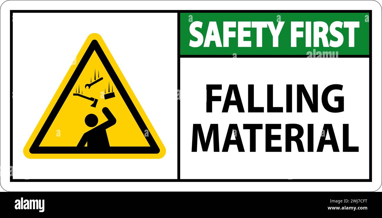 Safety First Sign Falling Material Stock Vector Image & Art - Alamy