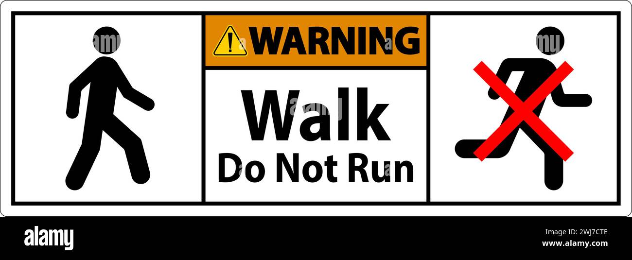 No Running Safety Sign, Warning - Walk, Do Not Run Stock Vector Image ...