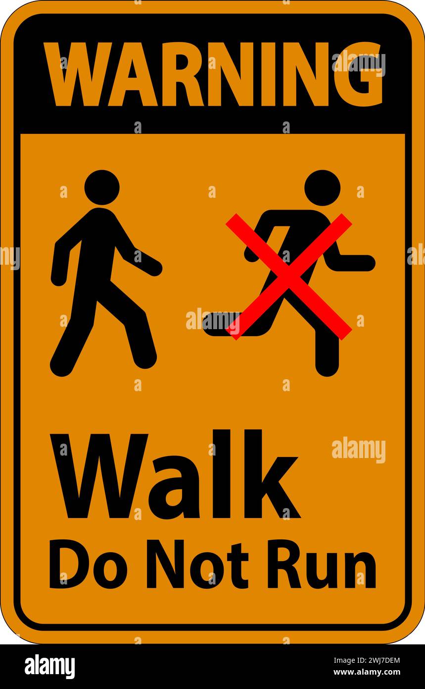 No Running Safety Sign, Warning - Walk, Do Not Run Stock Vector Image ...