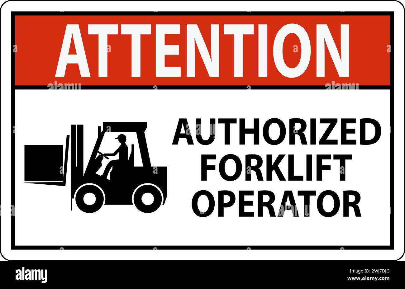 Attention Authorized Forklift Operator Sign Stock Vector Image & Art ...