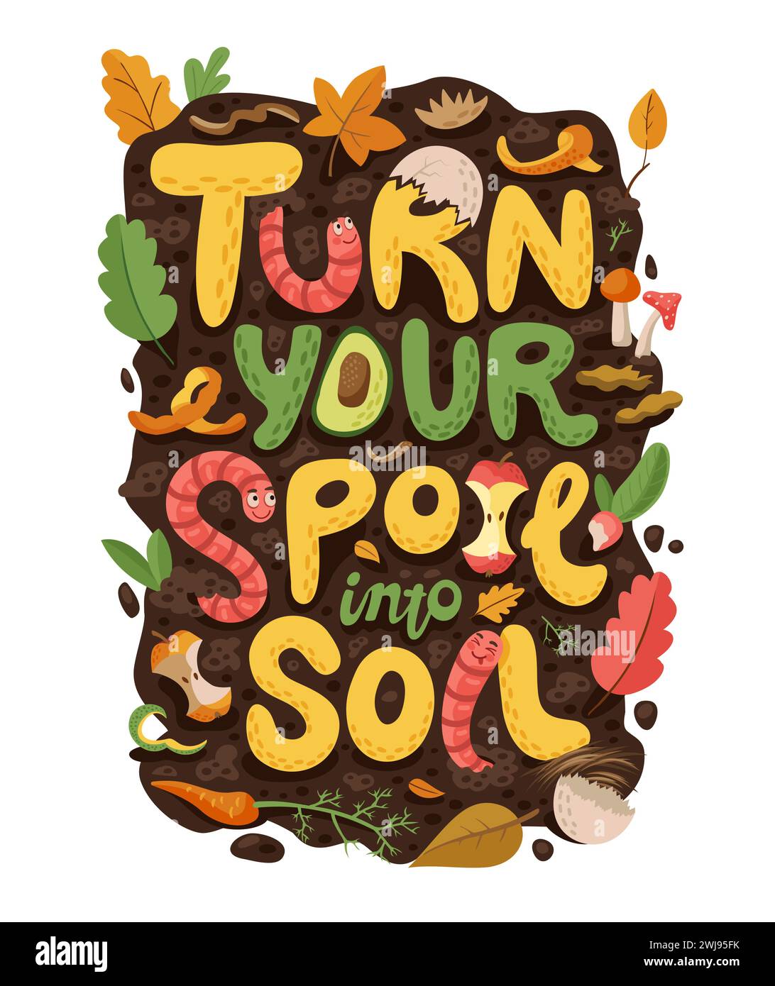 Quote Turn Your Spoil into Soil with cartoon earth worms in compost ...