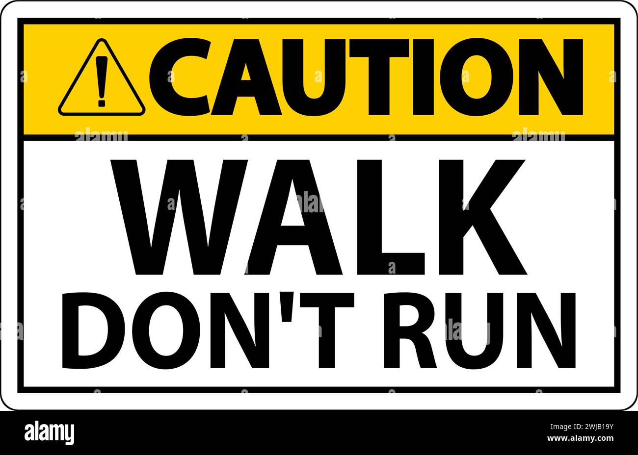 Caution Sign, Walk Don't Run Stock Vector Image & Art - Alamy