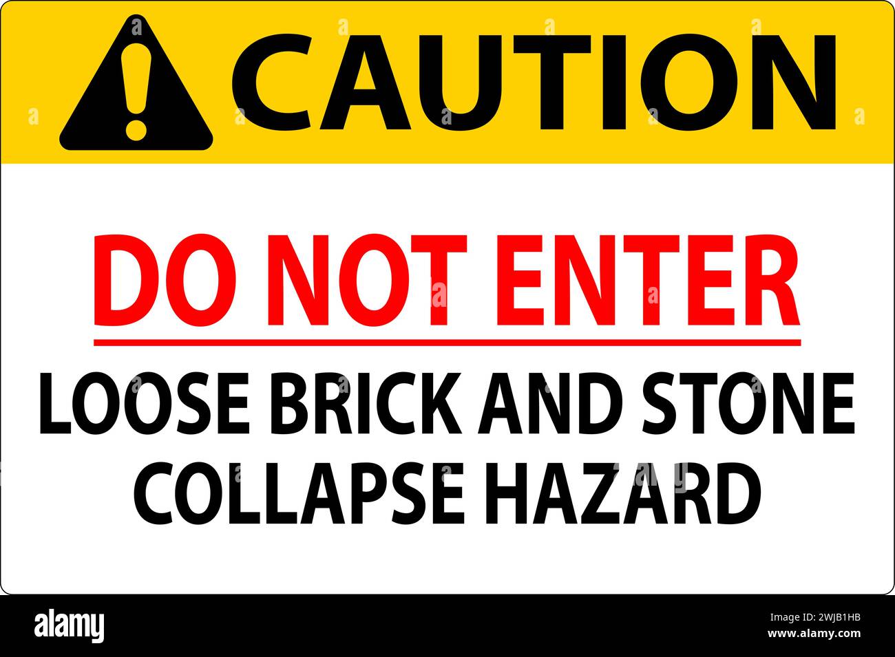 Caution Sign, Do Not Enter, Loose Brick And Stone Collapse Hazard Stock ...