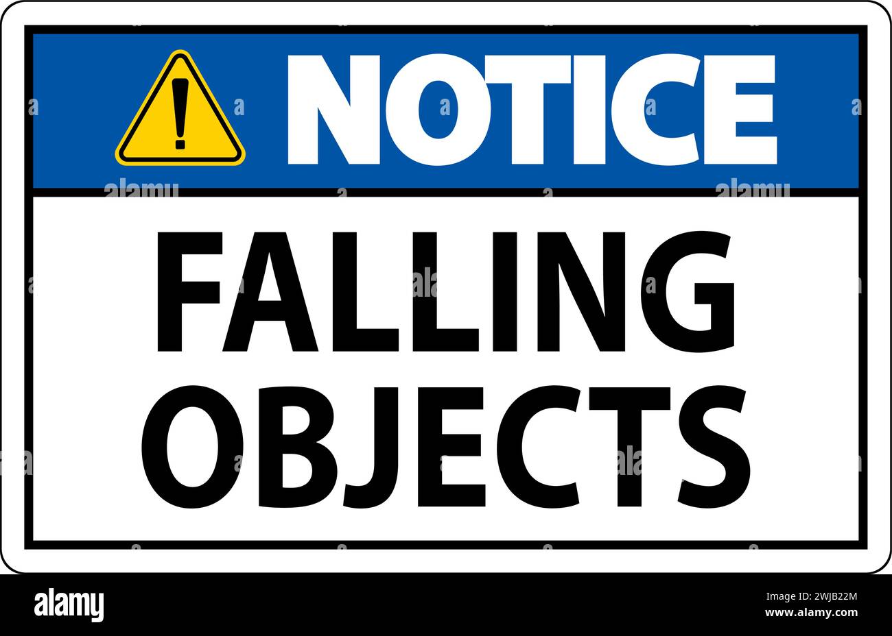 Notice Sign, Falling Objects Stock Vector Image & Art - Alamy