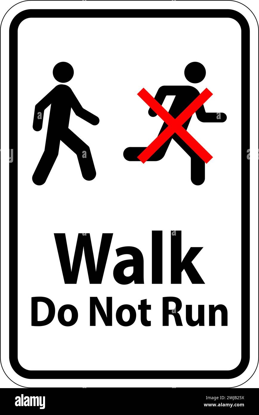 No Running Safety Sign, Attention - Walk, Do Not Run Stock Vector Image ...