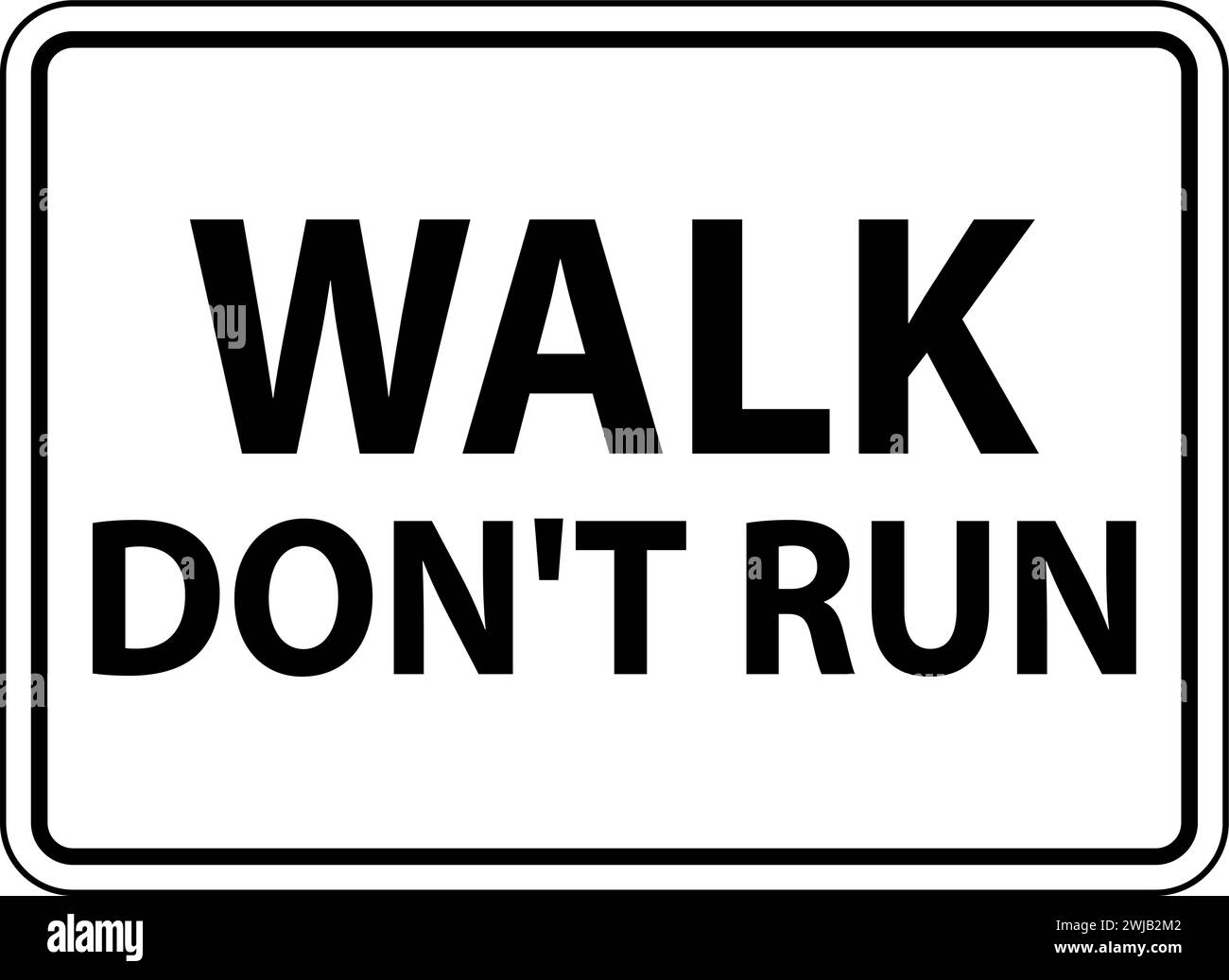 Safety First Sign, Walk Don't Run Stock Vector Image & Art - Alamy