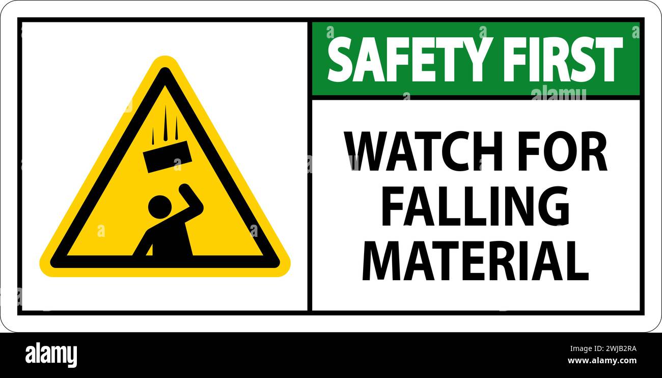 Safety First Sign, Watch For Falling Material Stock Vector Image & Art ...