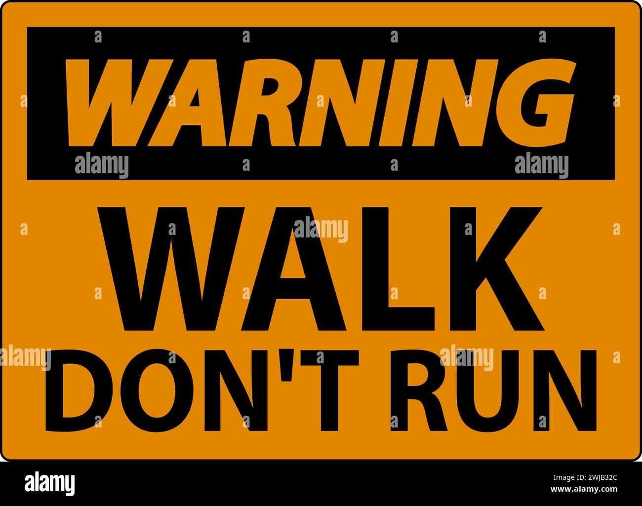 Warning Sign, Walk Don't Run Stock Vector Image & Art - Alamy
