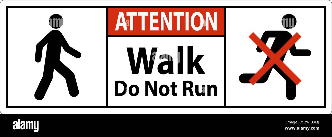 No Running Safety Sign, Attention - Walk, Do Not Run Stock Vector Image ...