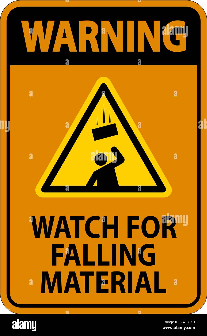 Warning Sign, Watch For Falling Material Stock Vector Image & Art - Alamy