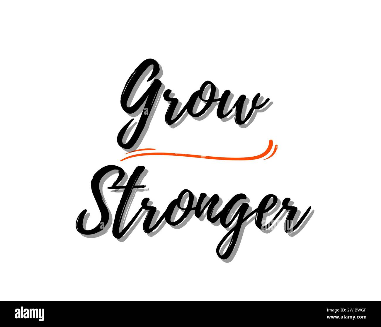 Grow stronger inspirational and motivational quotes hi-res stock ...