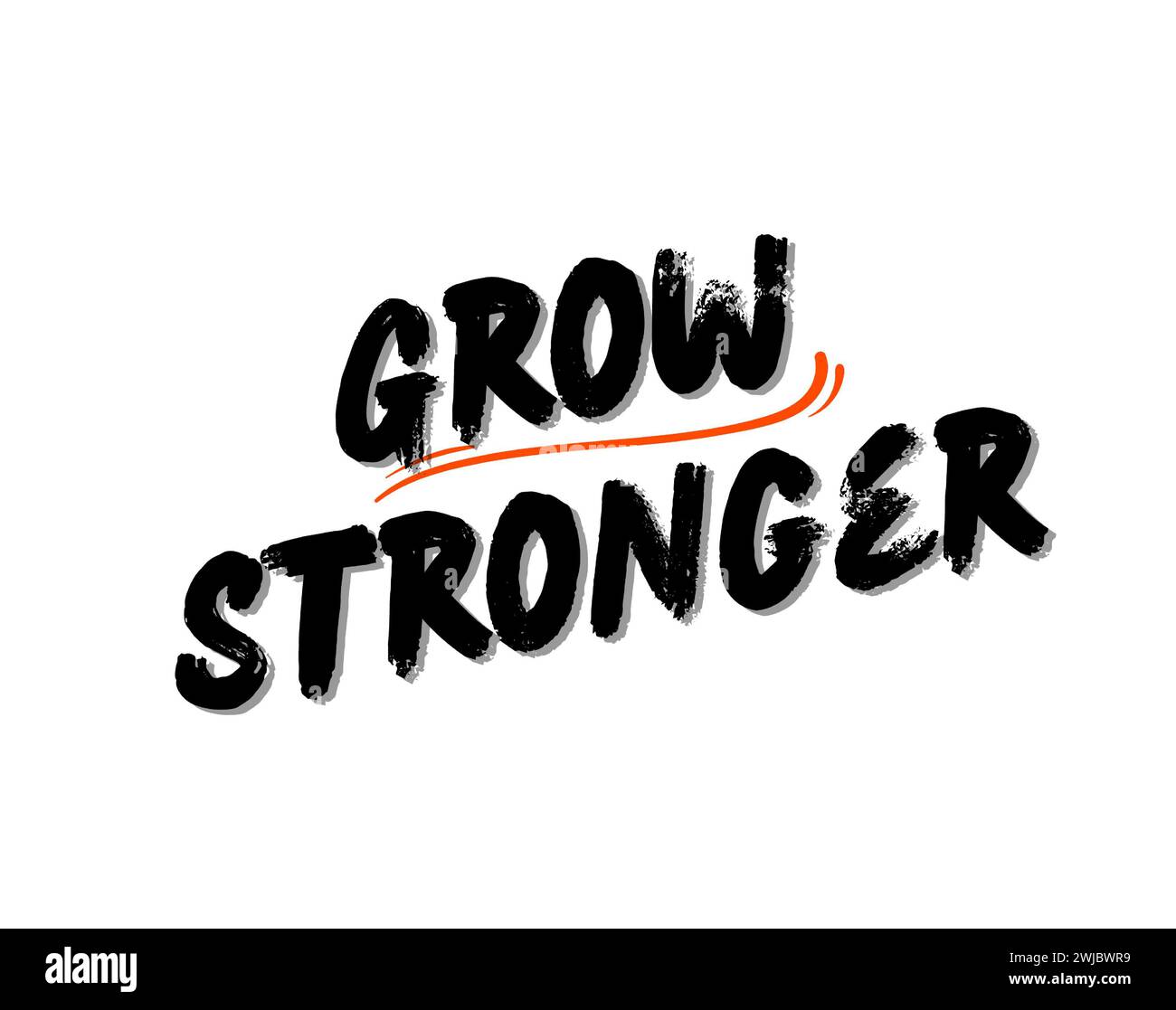 Grow stronger inspirational and motivational quotes hi-res stock ...