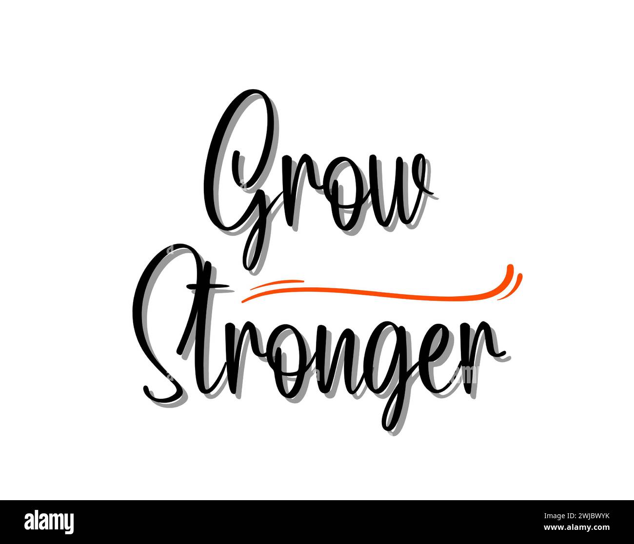 Grow stronger inspirational and motivational quotes hi-res stock ...