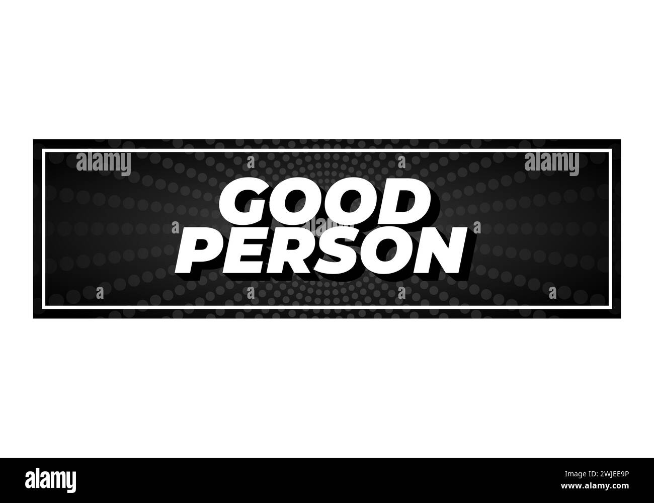 Good person. Text effect design in 3D look. Eye catching color Stock ...
