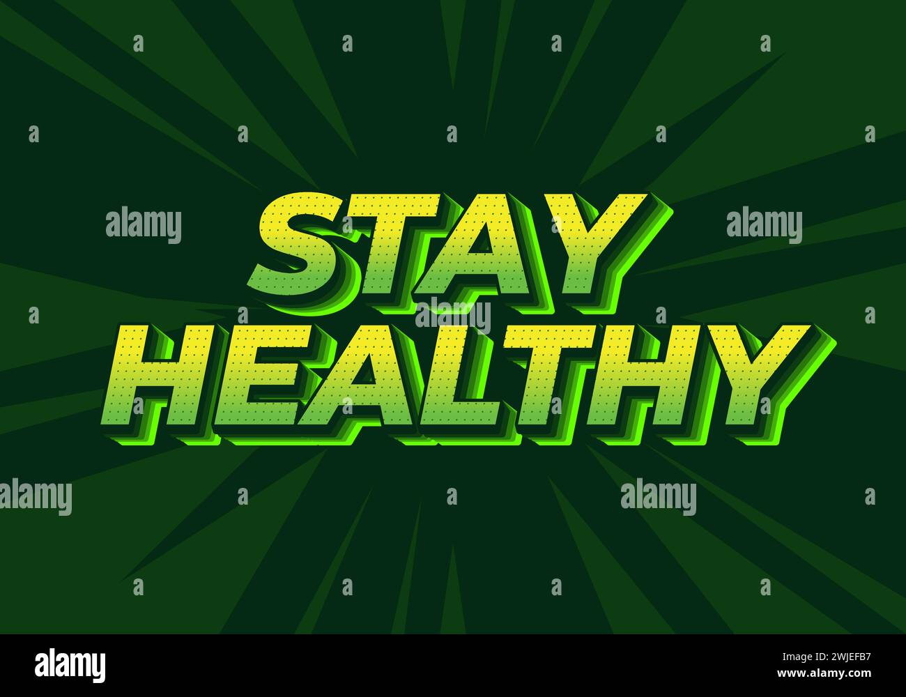 Stay healthy. Text effect design in 3D look with eye catching colors ...