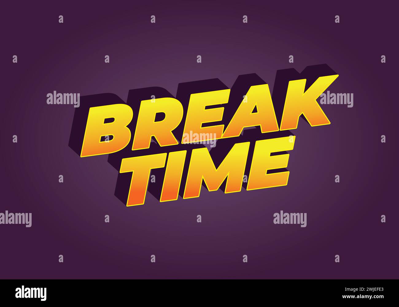 Break time. Text effect design in 3D look with eye catching colors ...