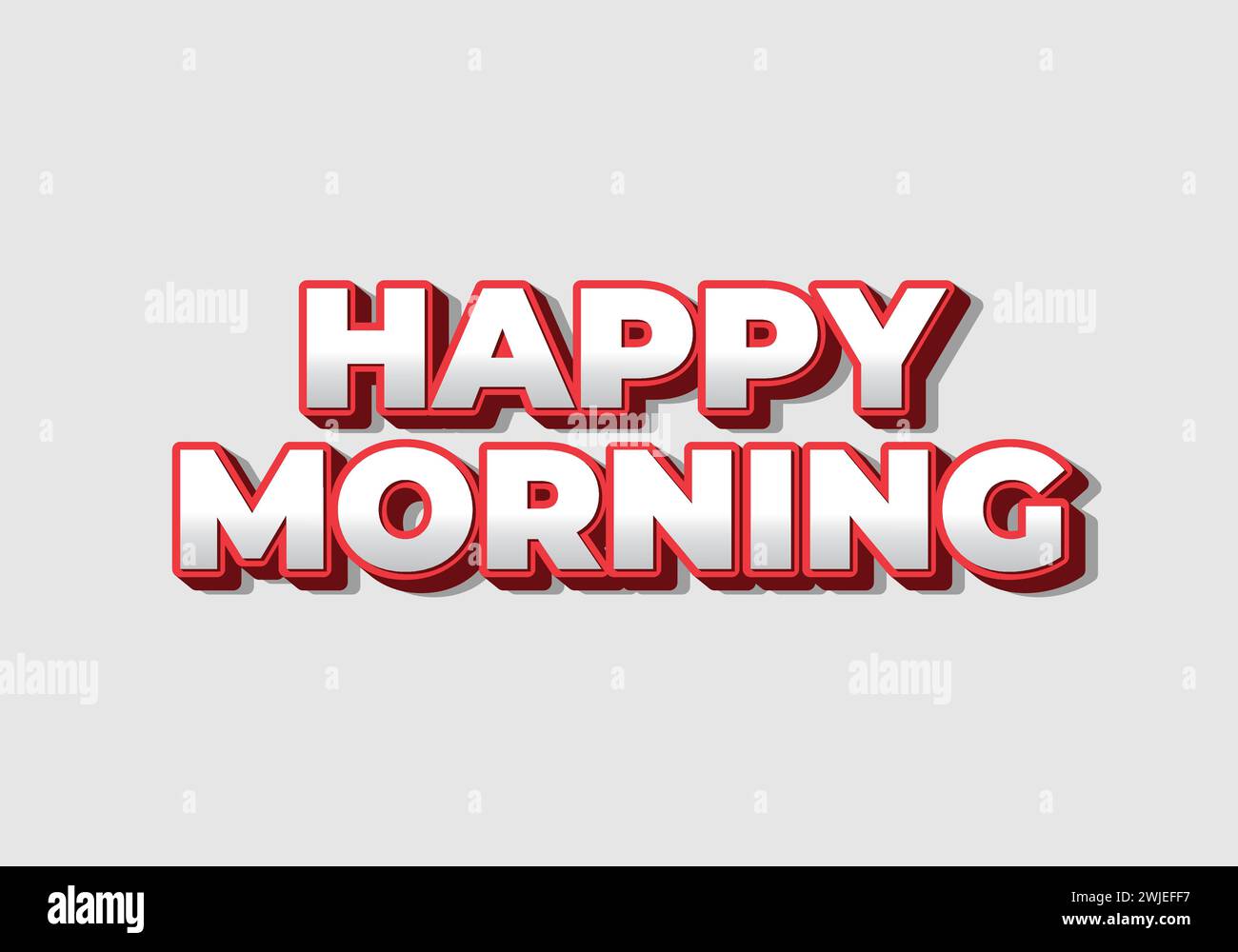 Happy morning. Text effect design in 3D look. Eye catching color Stock ...