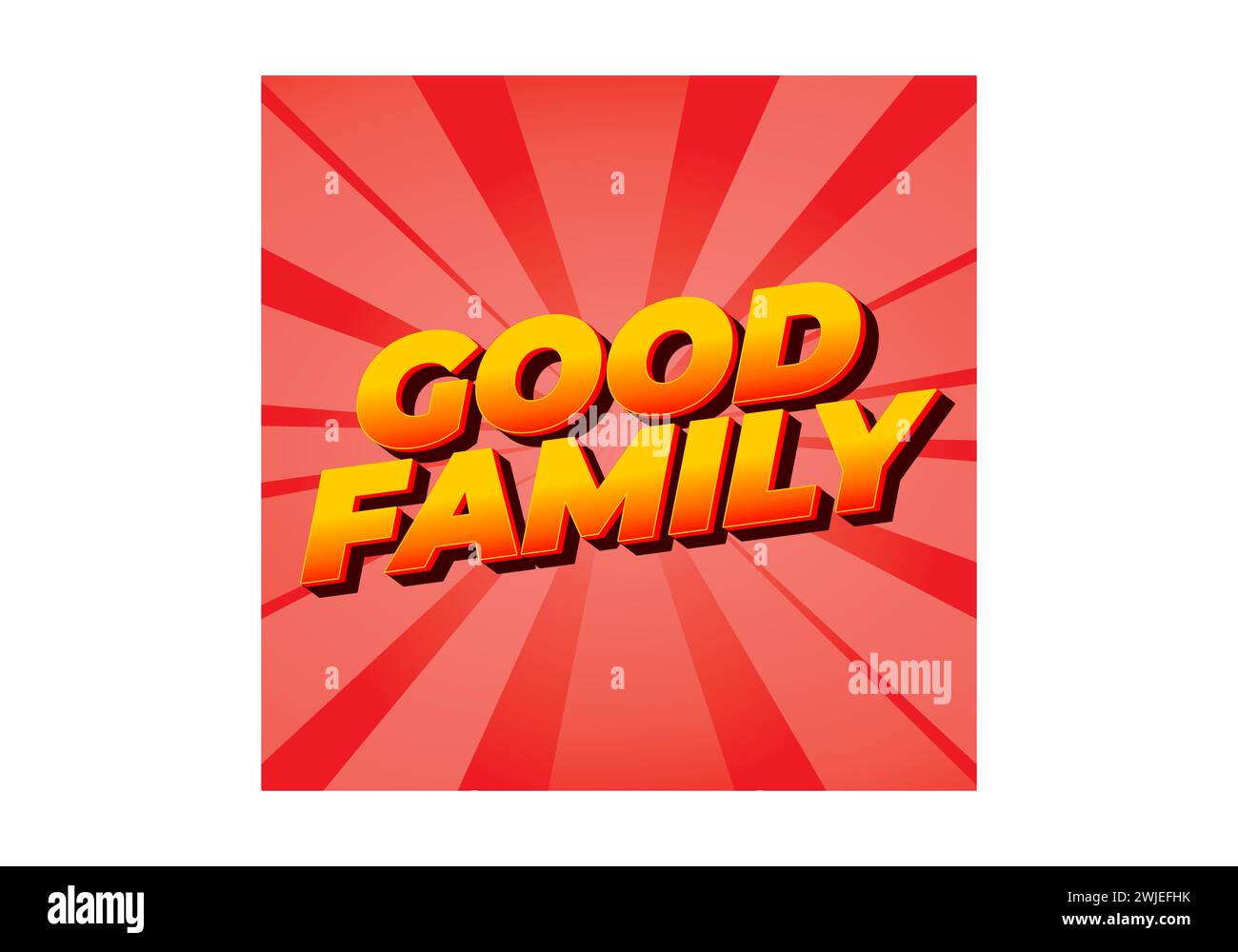 Good family. Text effect design with eye catching color and 3D effect ...