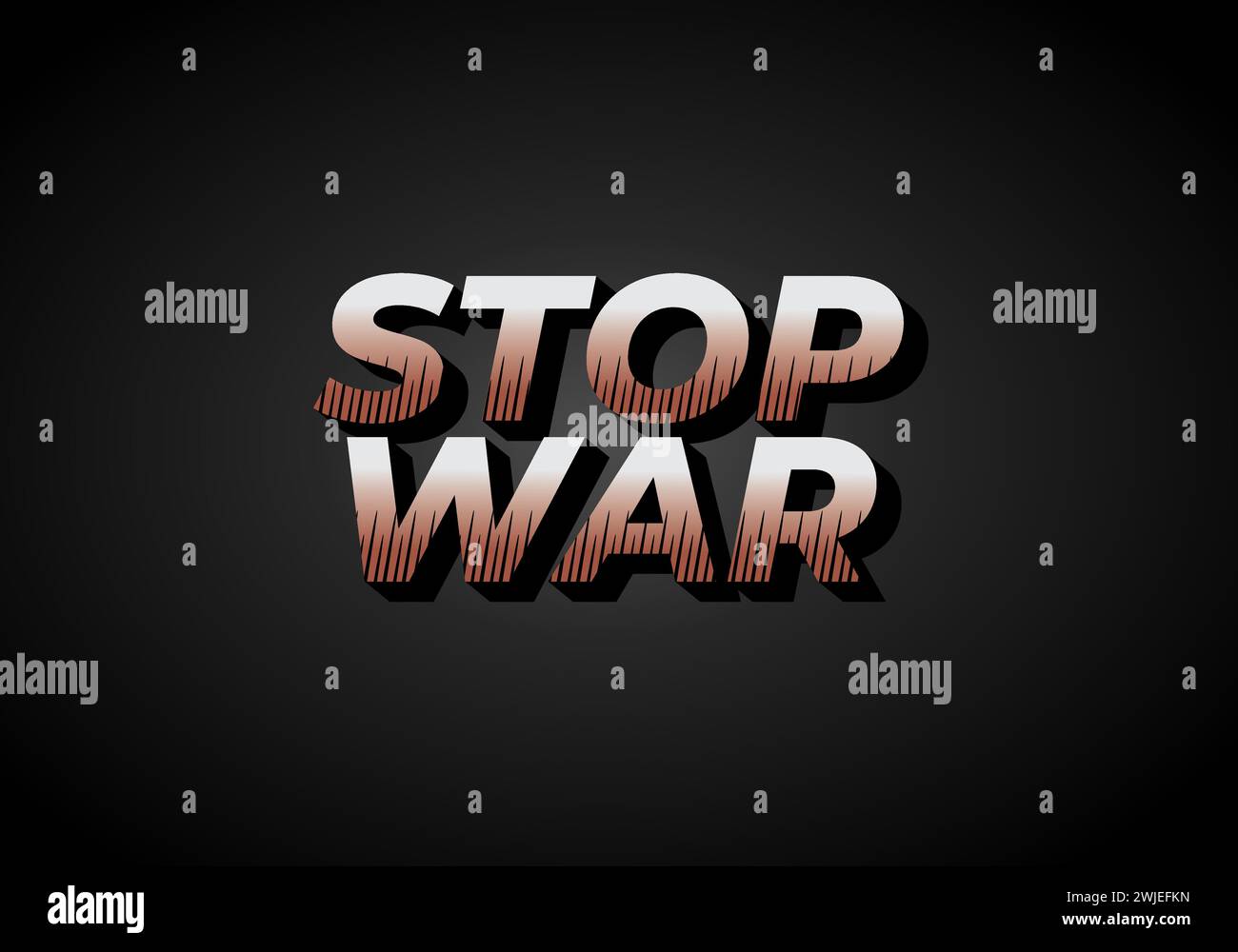 Stop war. Text effect design in 3d look with eye catching colors Stock ...