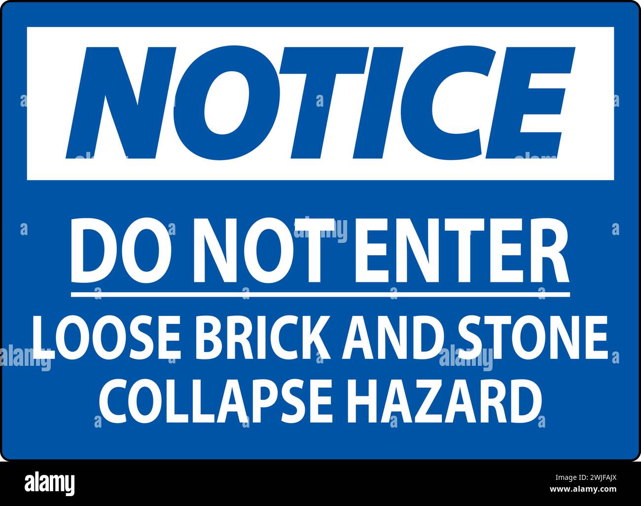 Notice Sign, Do Not Enter, Loose Brick And Stone Collapse Hazard Stock ...