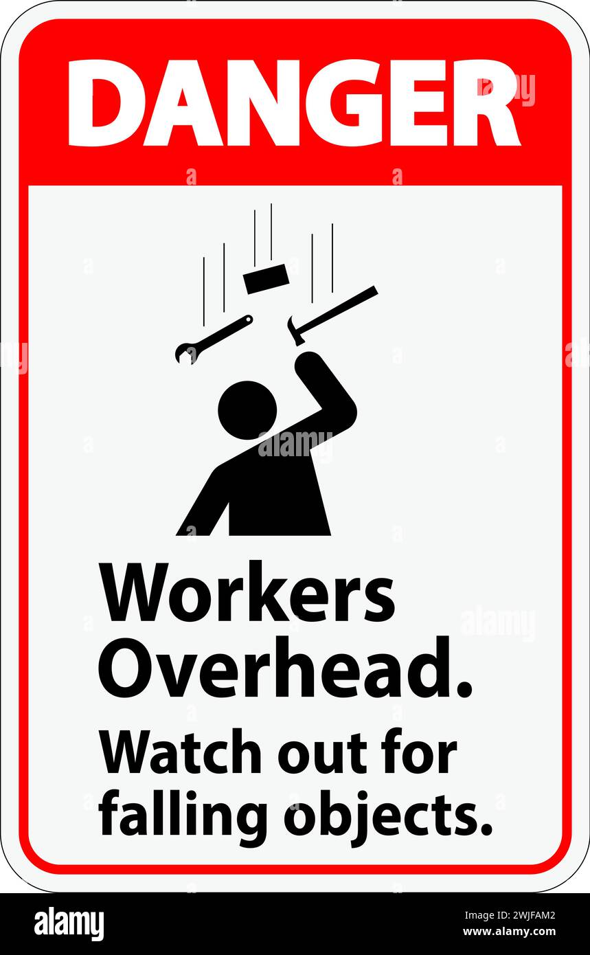 Danger Falling Debris Sign, Workers Overhead Falling Objects Stock ...