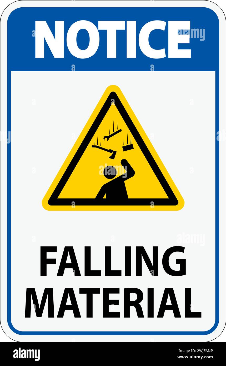 Notice Sign Falling Material Stock Vector Image & Art - Alamy