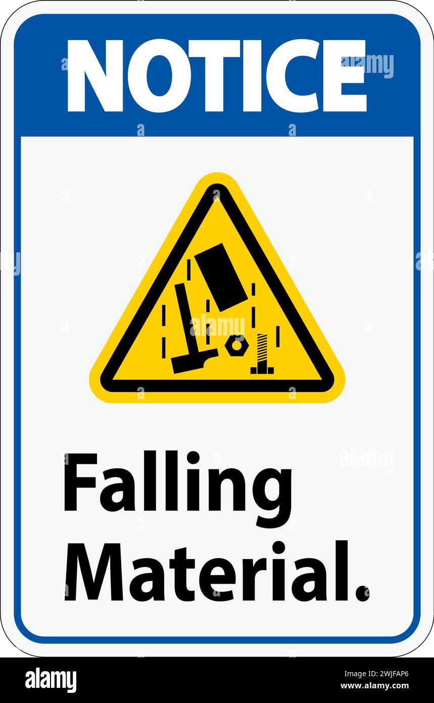 Notice Sign, Falling Material Stock Vector Image & Art - Alamy