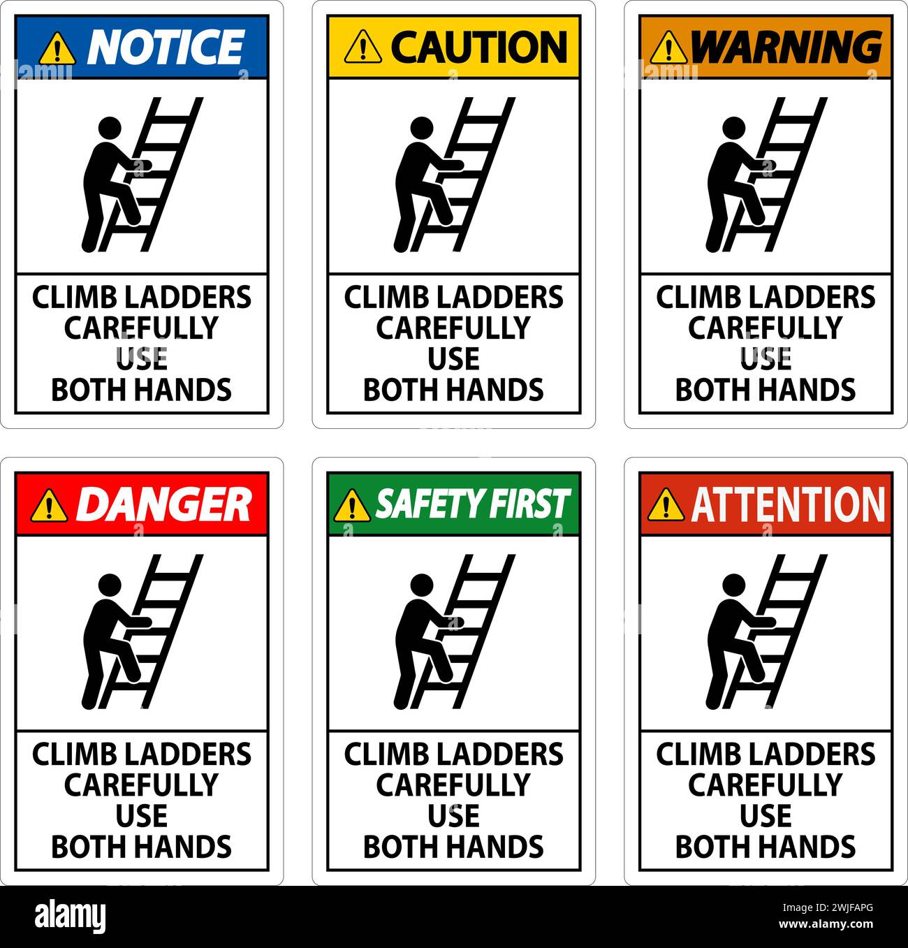 Safety First Sign, Climb Ladders Carefully Use Both Hands Stock Vector ...