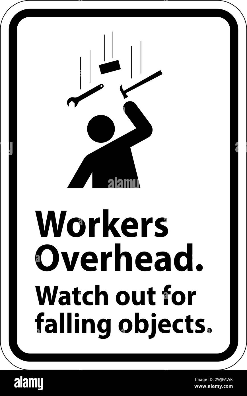 Warning Falling Debris Sign, Workers Overhead Falling Objects Stock ...