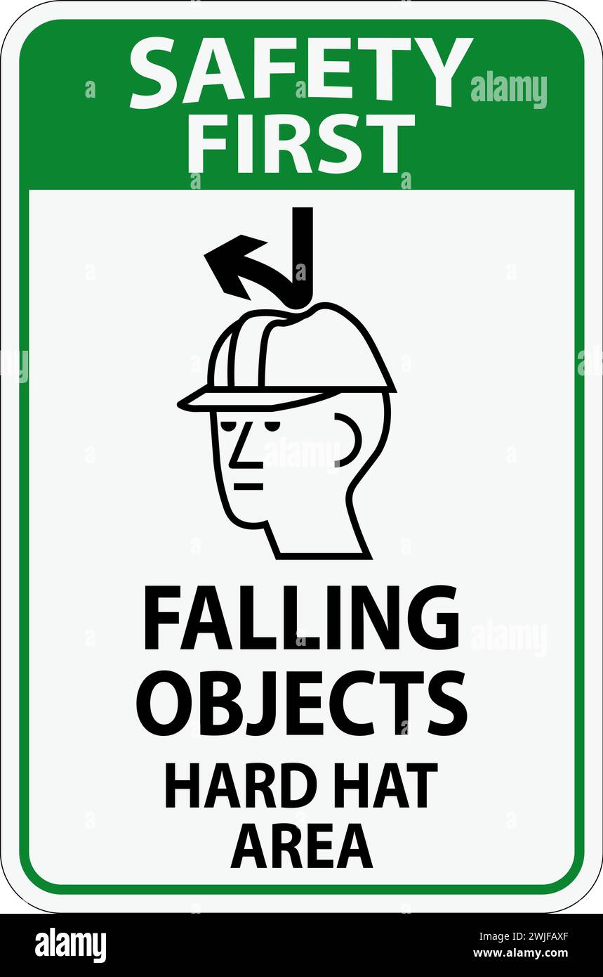 Safety First Sign, Falling Objects Hard Hat Area Stock Vector Image ...
