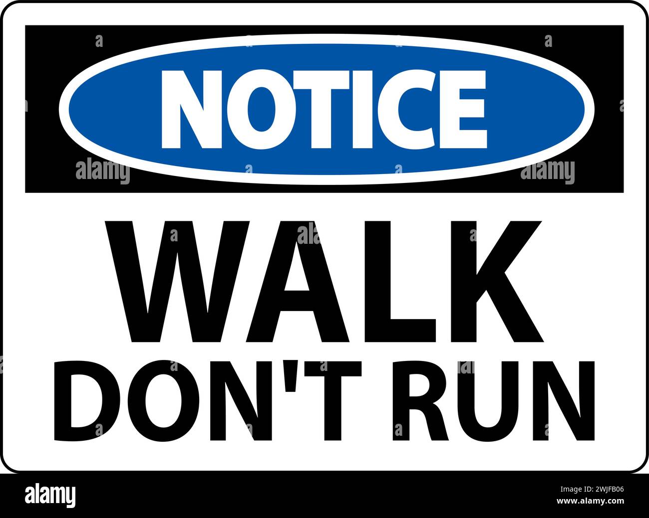Notice Sign, Walk Don't Run Stock Vector Image & Art - Alamy