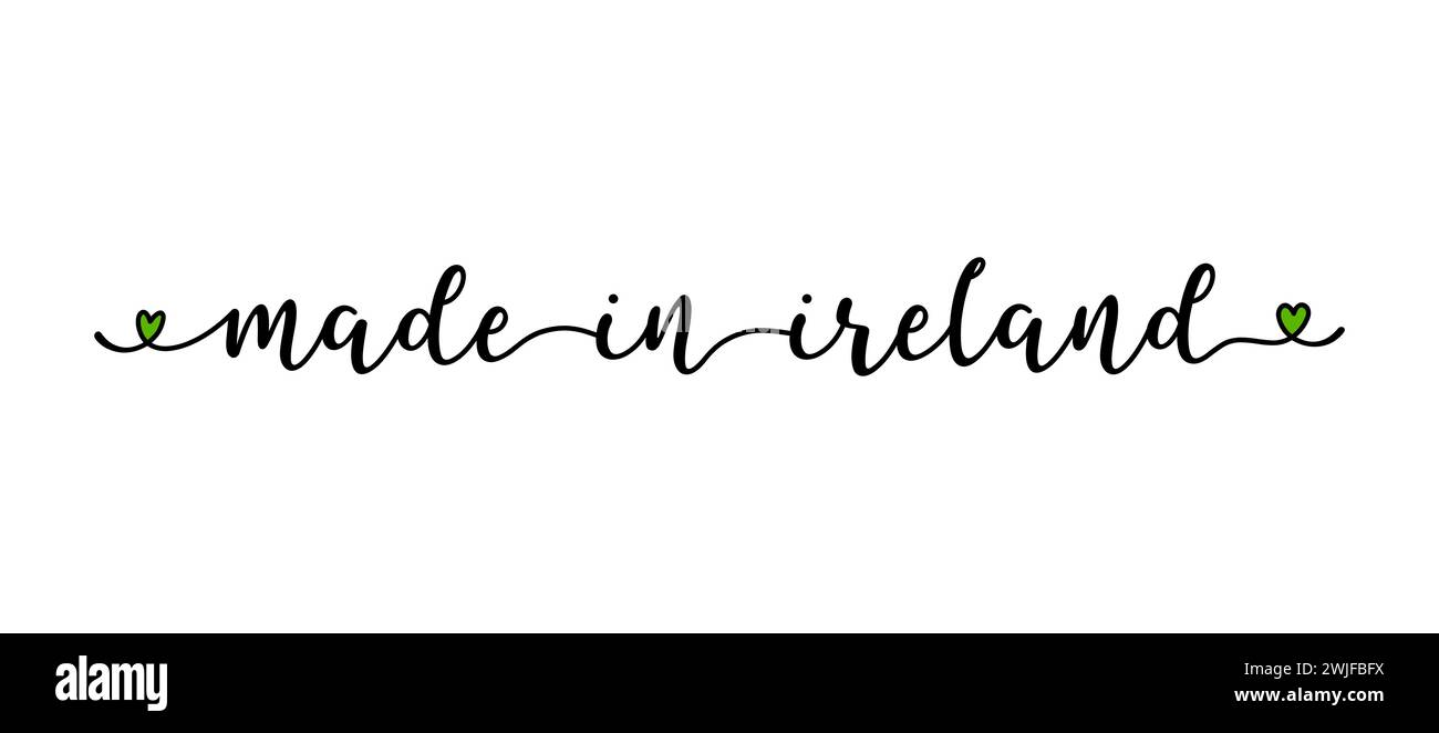 Made in Ireland handdrawn lettering quote isolated on white Stock ...
