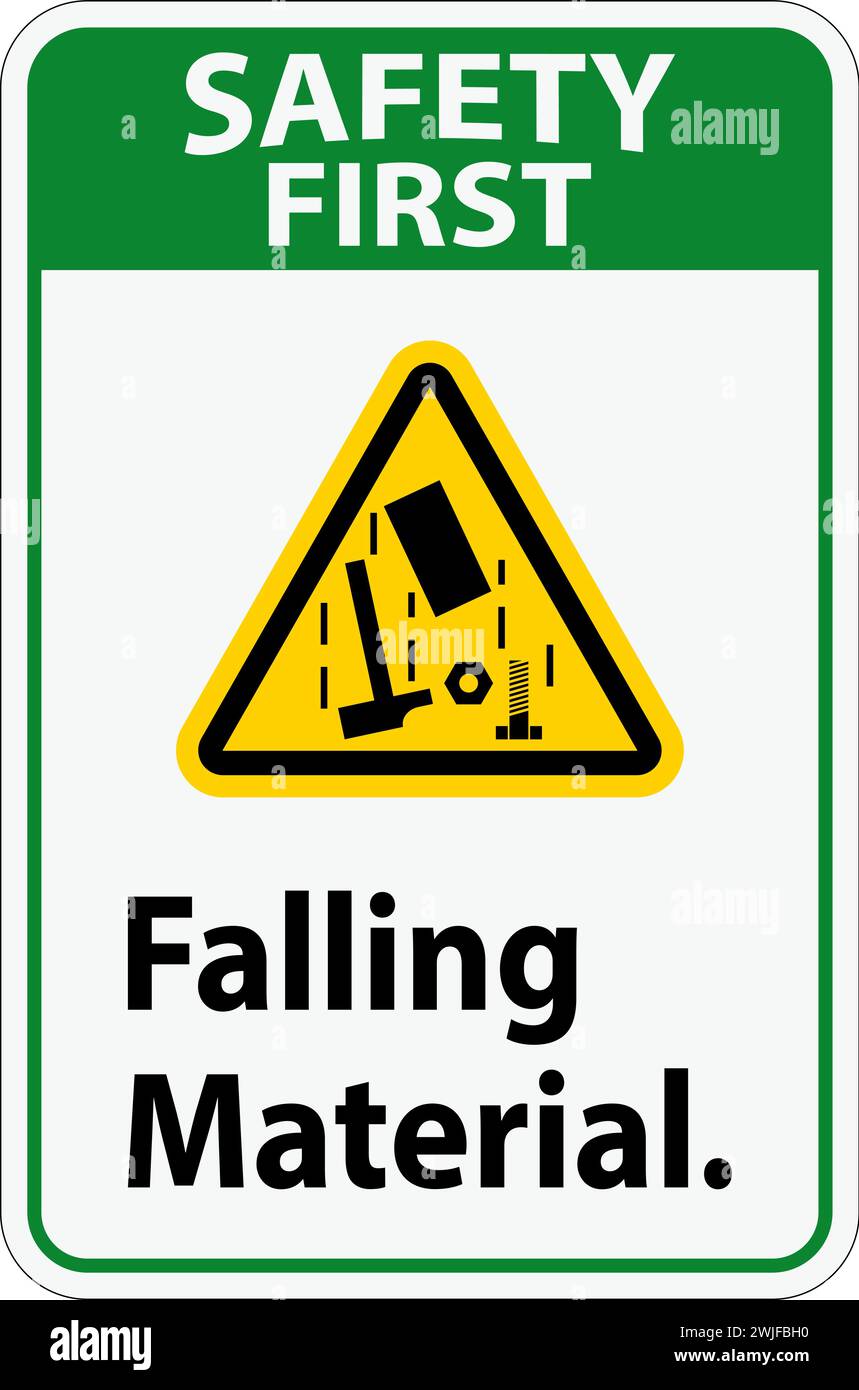 Safety First Sign, Falling Material Stock Vector Image & Art - Alamy