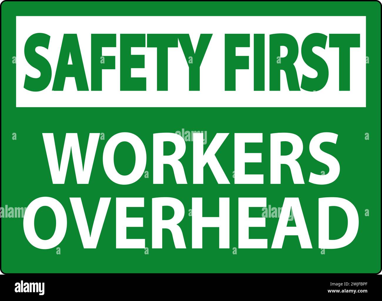 Safety First Falling Debris Sign, Workers Overhead Falling Objects ...