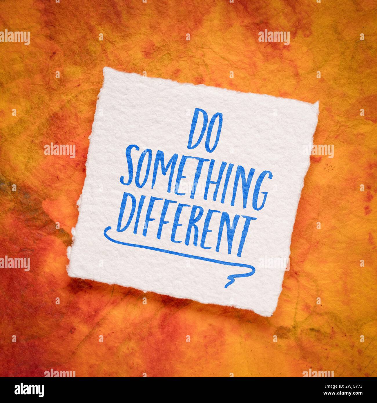 Do something different - inspirational note on art paper, a new ...