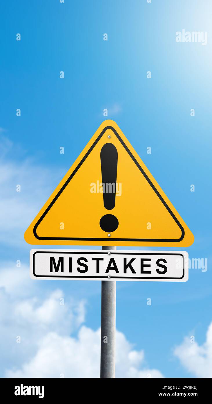 Road sign with an exclamation mark symbol and 'mistake' text with a ...