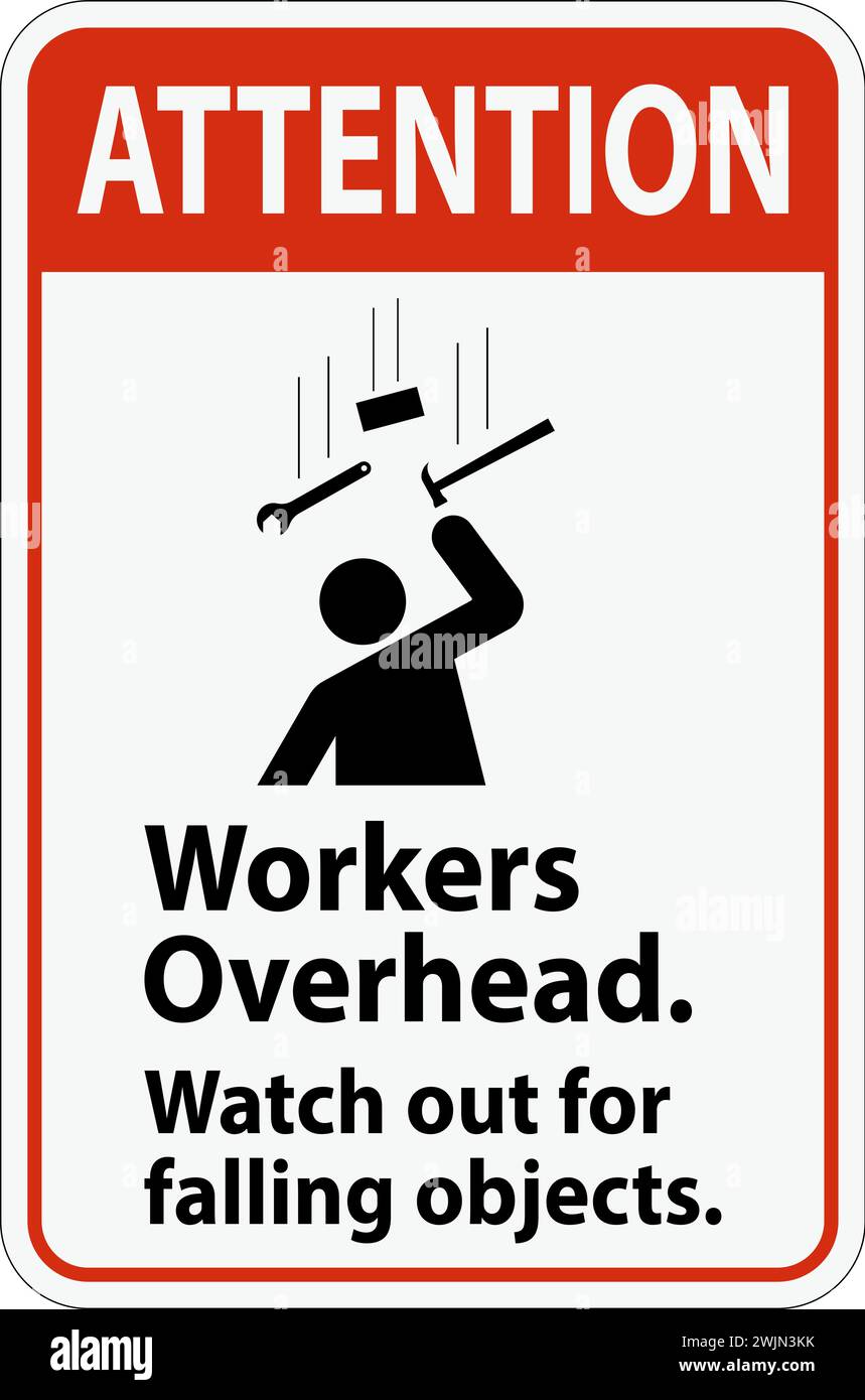 Attention Falling Debris Sign, Workers Overhead Falling Objects Stock ...