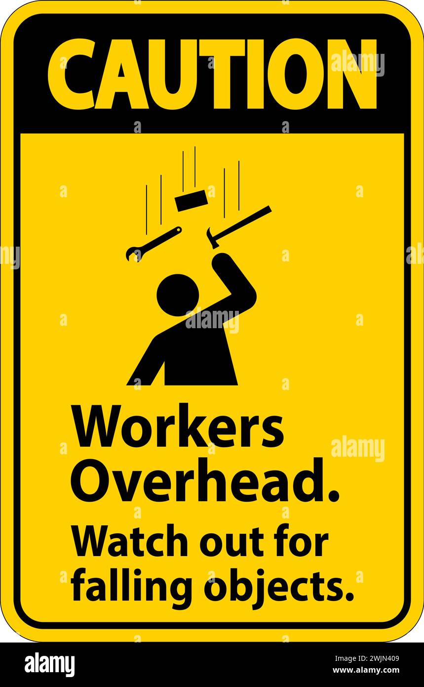 Caution Falling Debris Sign, Workers Overhead Falling Objects Stock ...