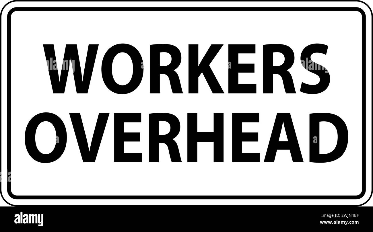 Warning Falling Debris Sign, Workers Overhead Falling Objects Stock ...