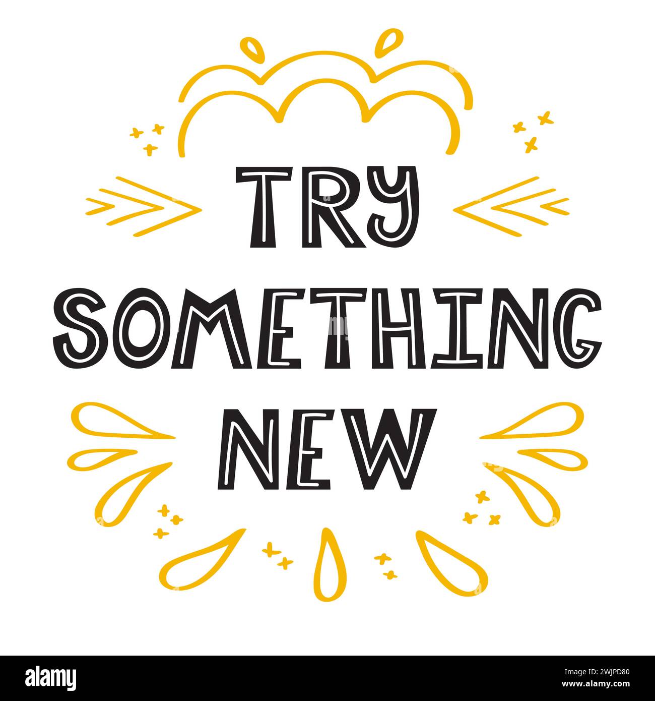 Try something new. Handwritten lettering. Hand drawn motivational phrase for greeting cards or ...