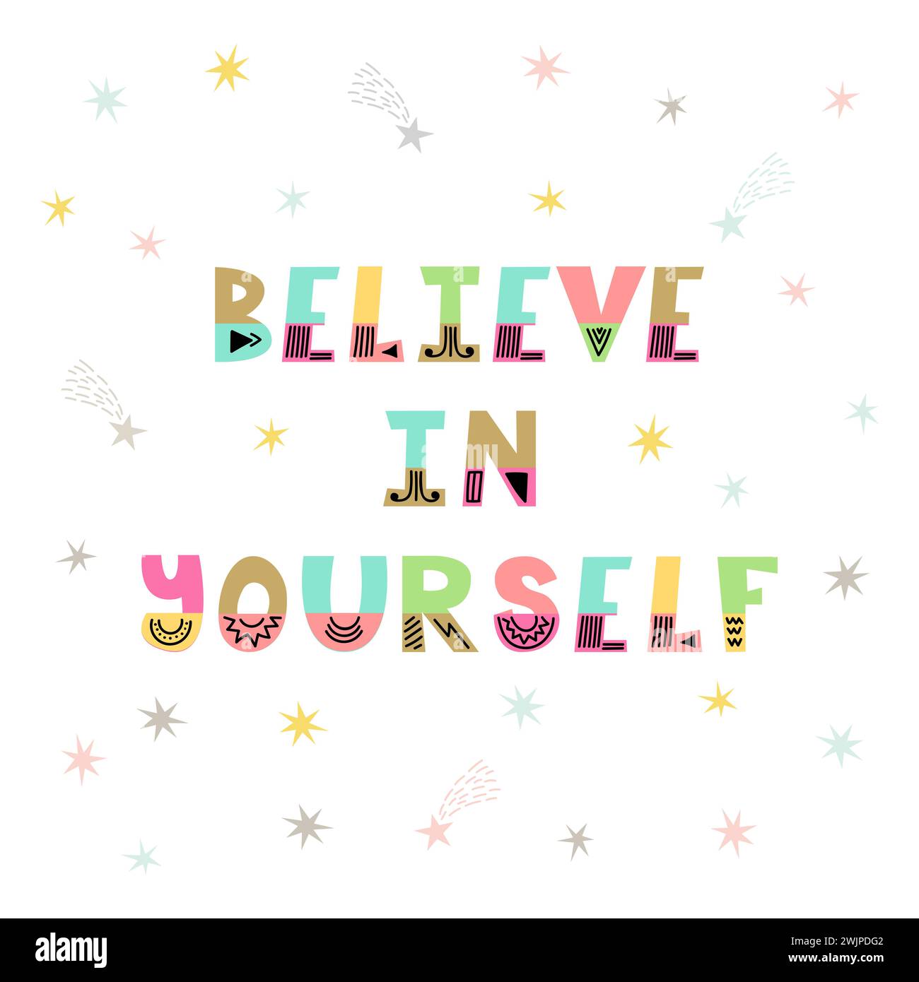 Believe in yourself. Handwritten lettering. Hand drawn motivational ...