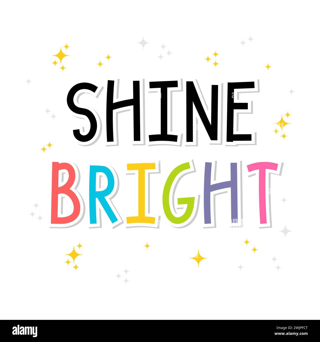 Shine bright. Inspirational quote. Lettering. Motivational poster ...