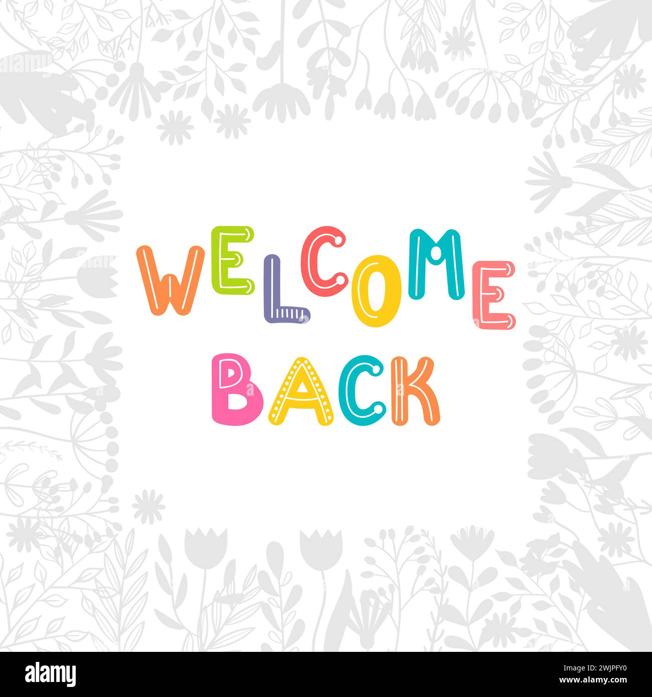 Welcome back. Inspirational and motivating phrase. Lettering design for ...