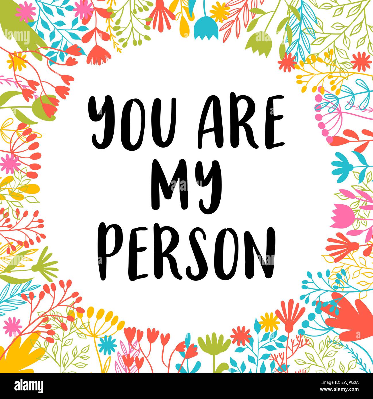You are my person. Inspirational and motivating phrase. Quote, slogan ...