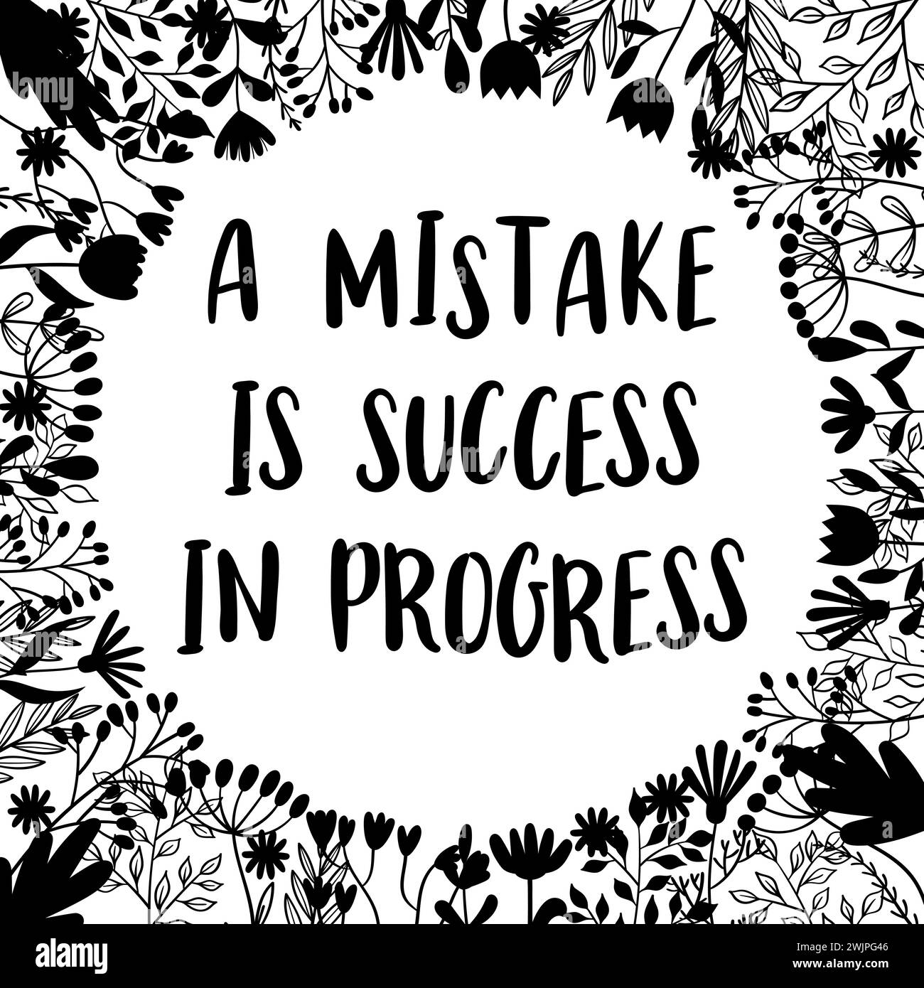 A mistake is success in progress. Inspirational and motivating phrase ...